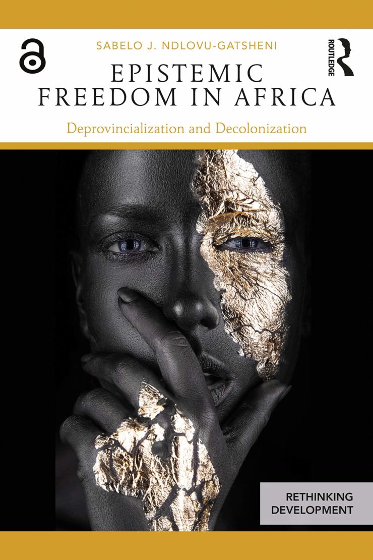 Sabelo J. Ndlovu-Gatsheni’s ‘Epistemic freedom in Africa’ – Reading decoloniality