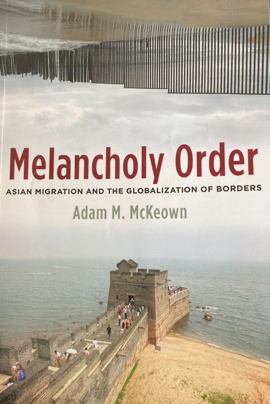 Adam McKeown’s ‘Melancholy order’ – Reading decoloniality